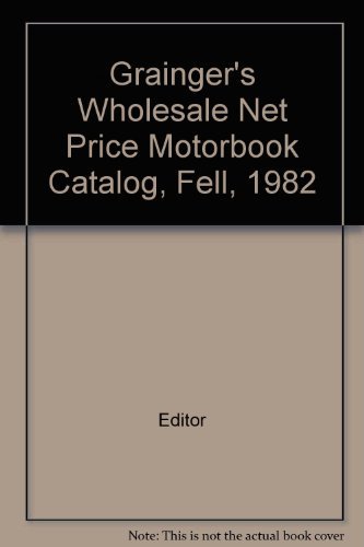 Grainger's Wholesale Net Price Motorbook Catalog, Fall, 1982: Editor ...
