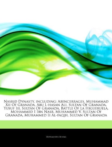 Amazon | Articles on Nasrid Dynasty, Including: Abencerrages, Muhammad ...