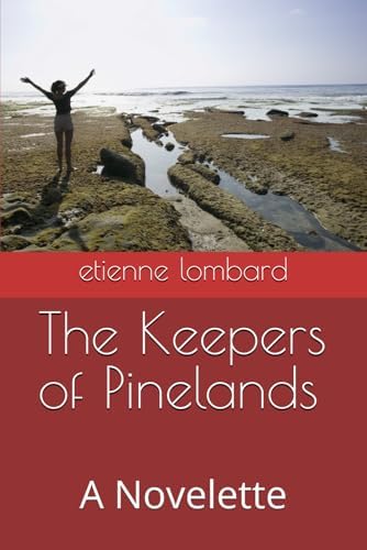 The Keepers of Pinelands : Lombard, Etienne: Amazon.co.za: Books
