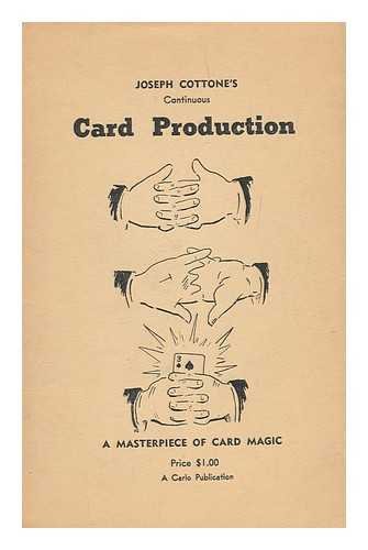 Joseph Cottone's Continuous Card Production : a Masterpiece of Card ...