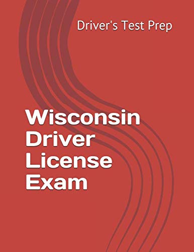 Wisconsin Driver License Exam: Prep, Driver's Test: 9781729324073 ...