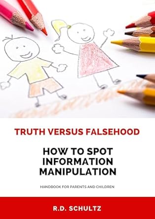 Amazon.com: Truth versus falsehood: how to spot information ...