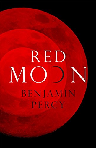 Red Moon: Percy, Benjamin: 9781444780710: Amazon.com: Books