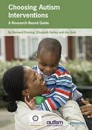 Choosing Autism Interventions: A Research-based Guide : Fleming ...