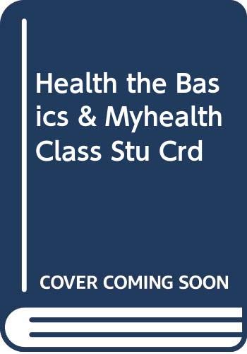 Health the Basics & Myhealth Class Stu Crd: Na: 9780321273215: Amazon ...