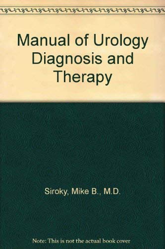 Manual of Urology Diagnosis and Therapy: 9780316792967: Medicine ...