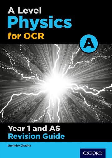 Buy A Level Physics for OCR A Year 1 and AS Revision Guide: With all ...