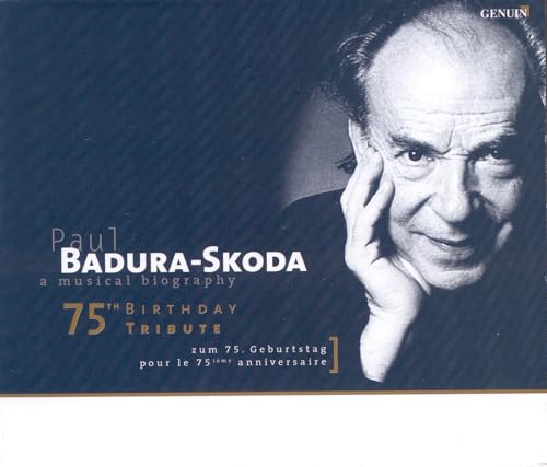 Play Badura-Skoda - 75Th Birthday Tribute (A Musical Biography) by Paul ...