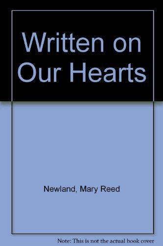 Written on Our Hearts: Newland, Mary Reed: Amazon.com: Books