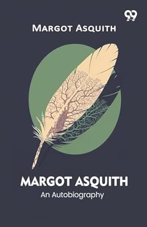 Margot Asquith An Autobiography : Asquith, Margot: Amazon.co.uk: Books