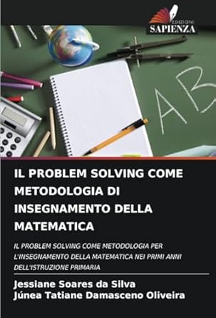Il Problem Solving Come Metodologia Di Insegnamento Della Matematica ...