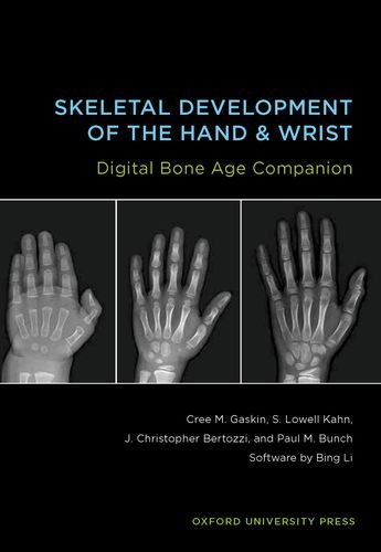 Skeletal Development of the Hand and Wrist: A Radiographic Atlas and ...