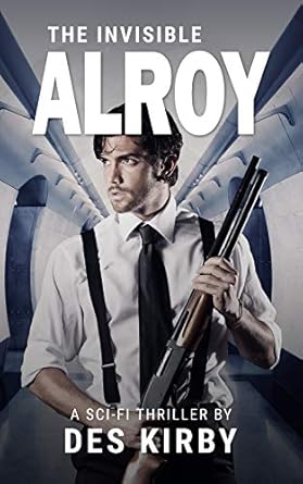 The Invisible Alroy eBook : Kirby, Des: Amazon.in: Books