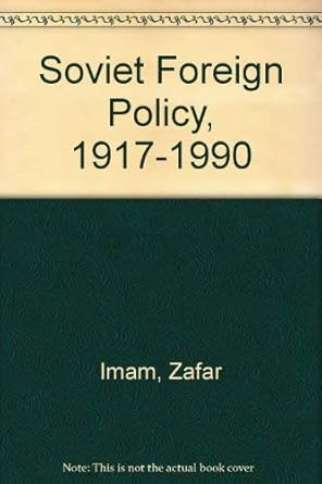 Amazon | Soviet Foreign Policy, 1917-1990 | Imam, Zafar | Russia