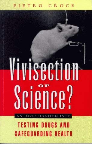 Amazon | Vivisection or Science?: An Investigation into Testing Drugs ...