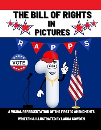 The Bill of Rights in Pictures: A Visual Representation of the First ...