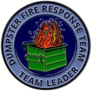 Amazon.com: Dumpster Fire Response Team Funny Team Leader Enamel Lapel ...