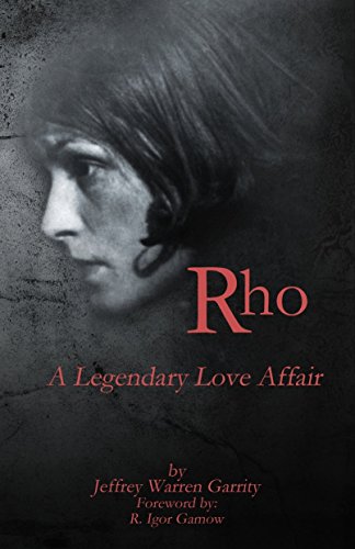 Rho: A Legendary Love Affair eBook : Garrity, Jeffrey: Amazon.co.uk ...