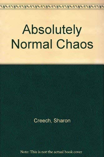 Absolutely Normal Chaos: Creech, Sharon: 9780606107341: Amazon.com: Books