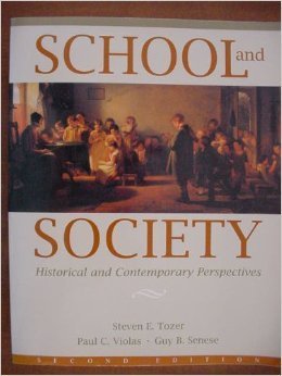 School and Society: Historical and Contemporary Perspectives: Tozer ...