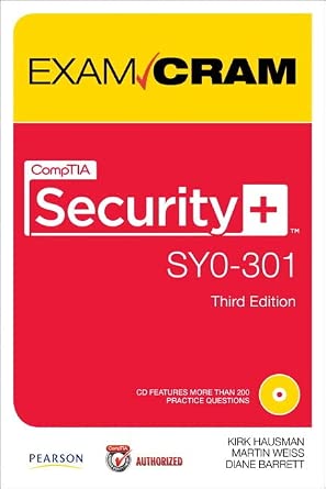 CompTIA Security+ SY0-301 Exam Cram : Hausman, Kirk, Weiss, Martin M ...