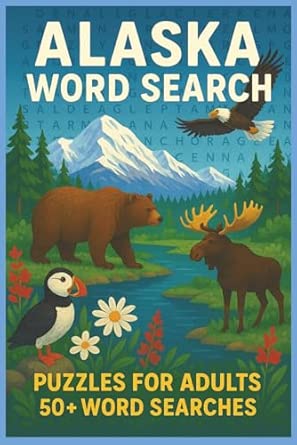 Alaska Word Search Puzzle Book: Word Searches with Easy to Read Print ...