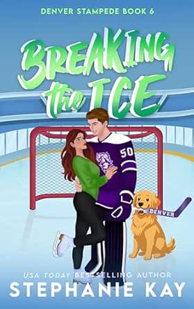 Amazon.com: Breaking the Ice (Denver Stampede Book 6) eBook : Kay ...