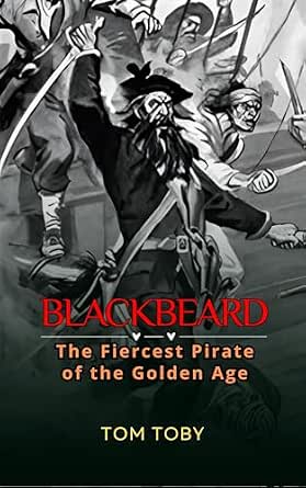 Amazon.com: Blackbeard: The Fiercest Pirate of the Golden Age eBook ...