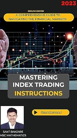 Amazon.com: MASTERING INDEX TRADING: A Comprehensive Guide to ...