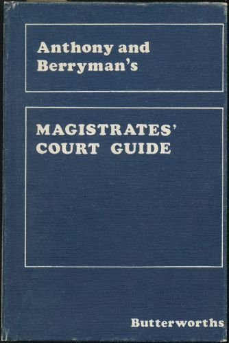 Magistrates' Court Guide: Amazon.co.uk: Anthony, E. & J. D. Berryman ...