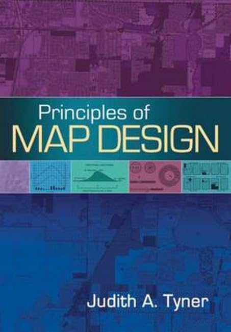Principles of Map Design: Tyner, Judith A.: 9781606235447: Amazon.com ...