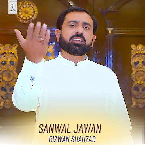 Sanwal Jawan by Rizwan Shah on Prime Music
