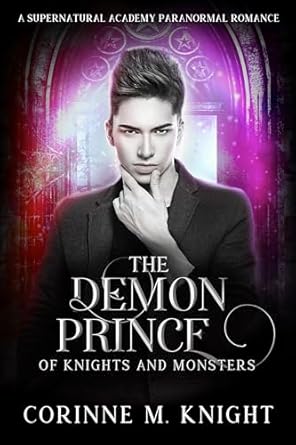 Amazon.com: The Demon Prince: A Supernatural Academy Paranormal Romance (Of Knights and Monsters ...