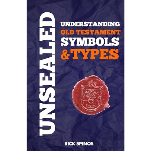Amazon.com: Unsealed: Understanding Old Testament Symbols & Types ...