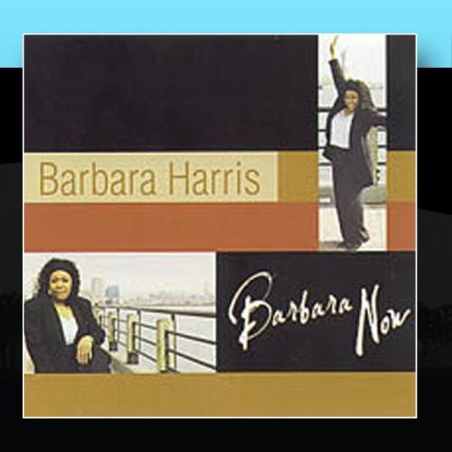 Harris, Barbara - Barbara Now - Amazon.com Music