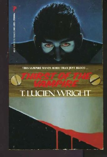 Thirst of the Vampire: T. Lucien Wright: 9781558176492: Amazon.com: Books