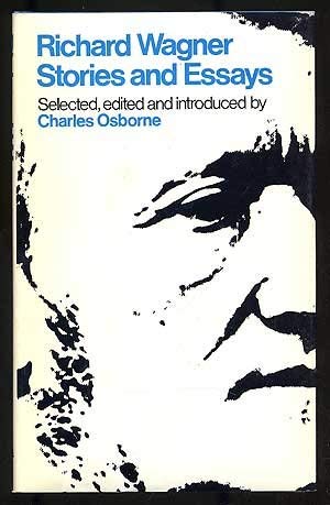 Richard Wagner-stories and essays: Wagner, Richard: 9780720601220 ...