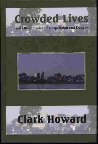 Crowded Lives and Other Stories of Desperation (Five Star First Edition ...
