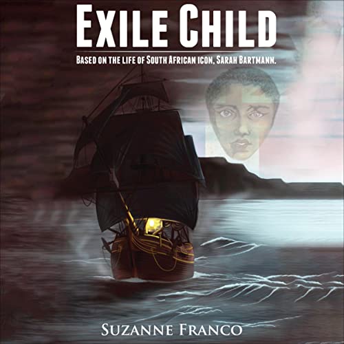 Amazon.com: Exile Child: Sarah Bartmaan: The Hottentot Venus (Audible ...
