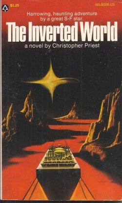 Inverted World: Priest, Christopher: 9780445003095: Amazon.com: Books