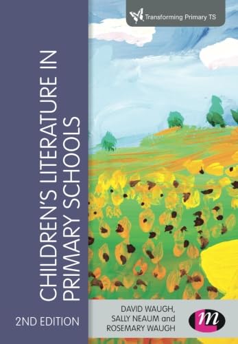 Children′s Literature in Primary Schools: Waugh, David, Neaum, Sally ...