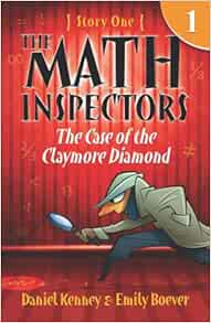 The Math Inspectors: Story One - The Case of the Claymore Diamond ...