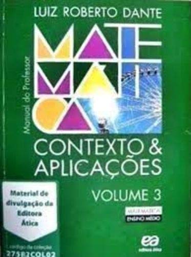 matematica contexto e aplicacoes vol 3 livro do professor : Dante ...