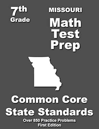 Missouri 7th Grade Math Test Prep: Common Core Learning Standards ...