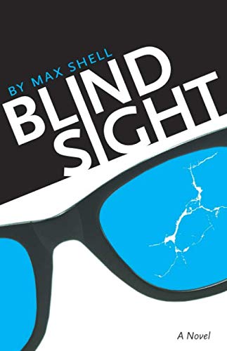 Amazon.com: BlindSight: 9781520848570: Shell, Max: Books