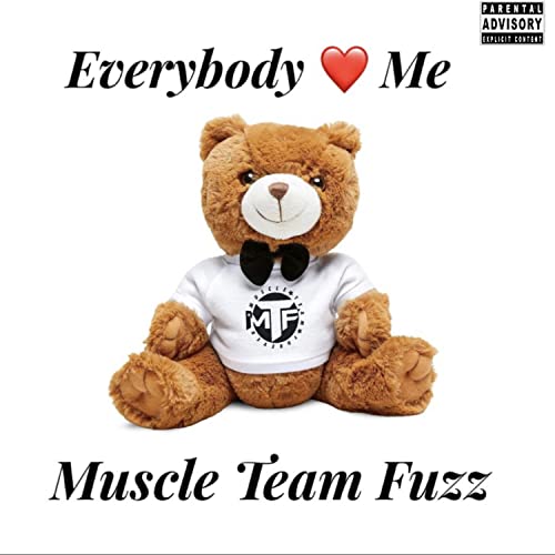 Play Everybody Love Me by Muscle Team Fuzz on Amazon Music Unlimited