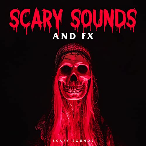 Amazon Music - Scary SoundsのScary Sounds and FX - Amazon.co.jp