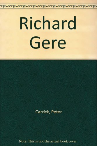 Richard Gere : Carrick, Peter: Amazon.co.uk: Books
