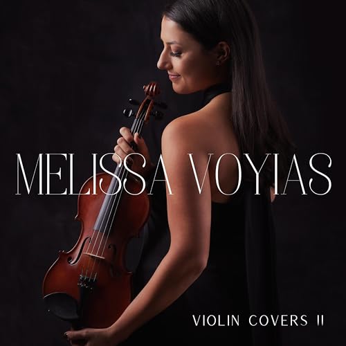 Play Violin Covers II by Melissa Voyias on Amazon Music