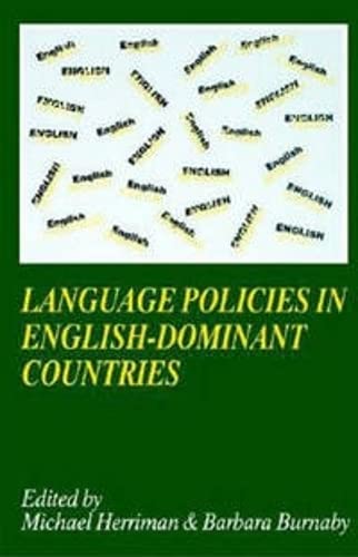 Language Policies in English-dominant Countries: Six Case Studies (The ...
